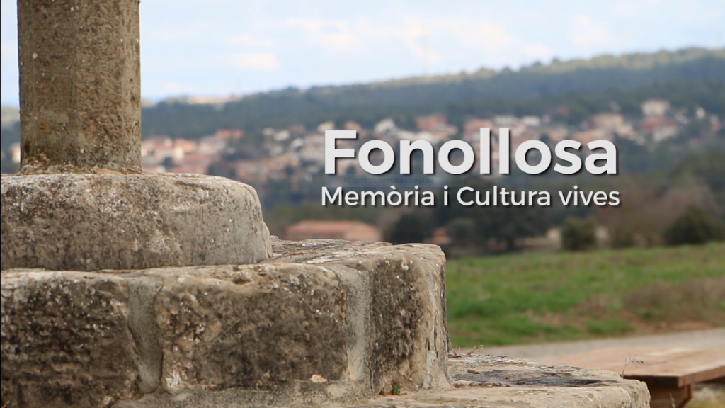Fonollosa, memòria i cultura vives (vídeo) | FONOLLOSA TURISME
